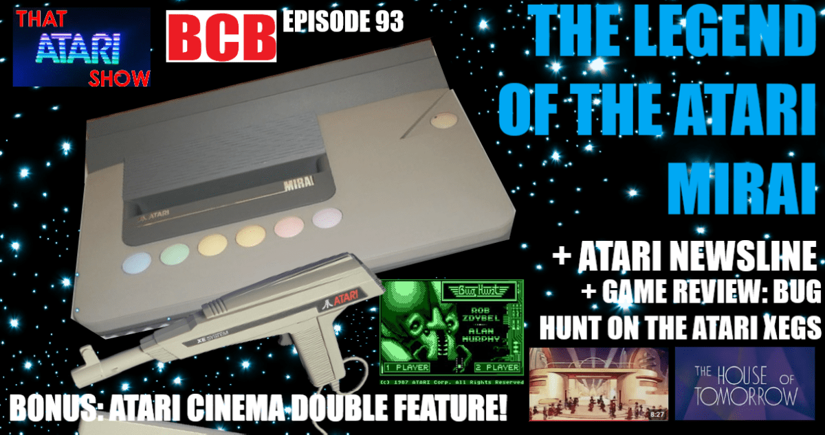 03.04.25 That Atari Show 93: “The Legend of Atari Mirai” Feature, Atari ...