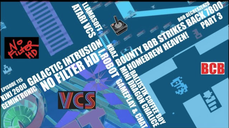 05.16.25 No Filter HD 115: ATARI VCS Homebrew Heaven! Pt 3 – iRobot, Galactic Intrusion, Bounty ...